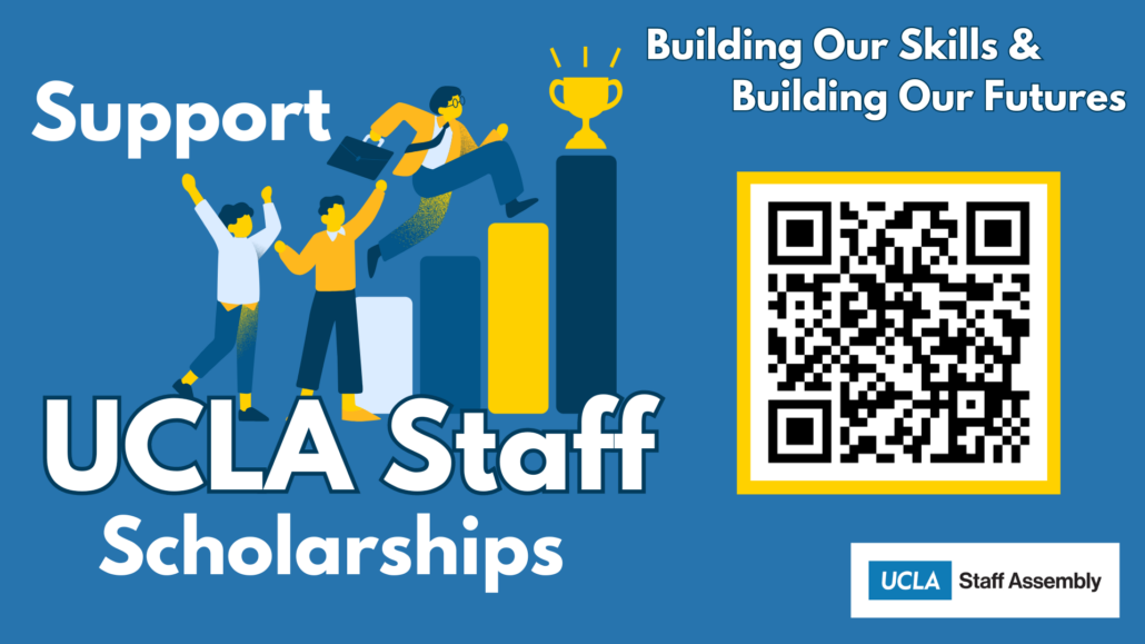 UCLA Staff Assembly - For Staff, By Staff
